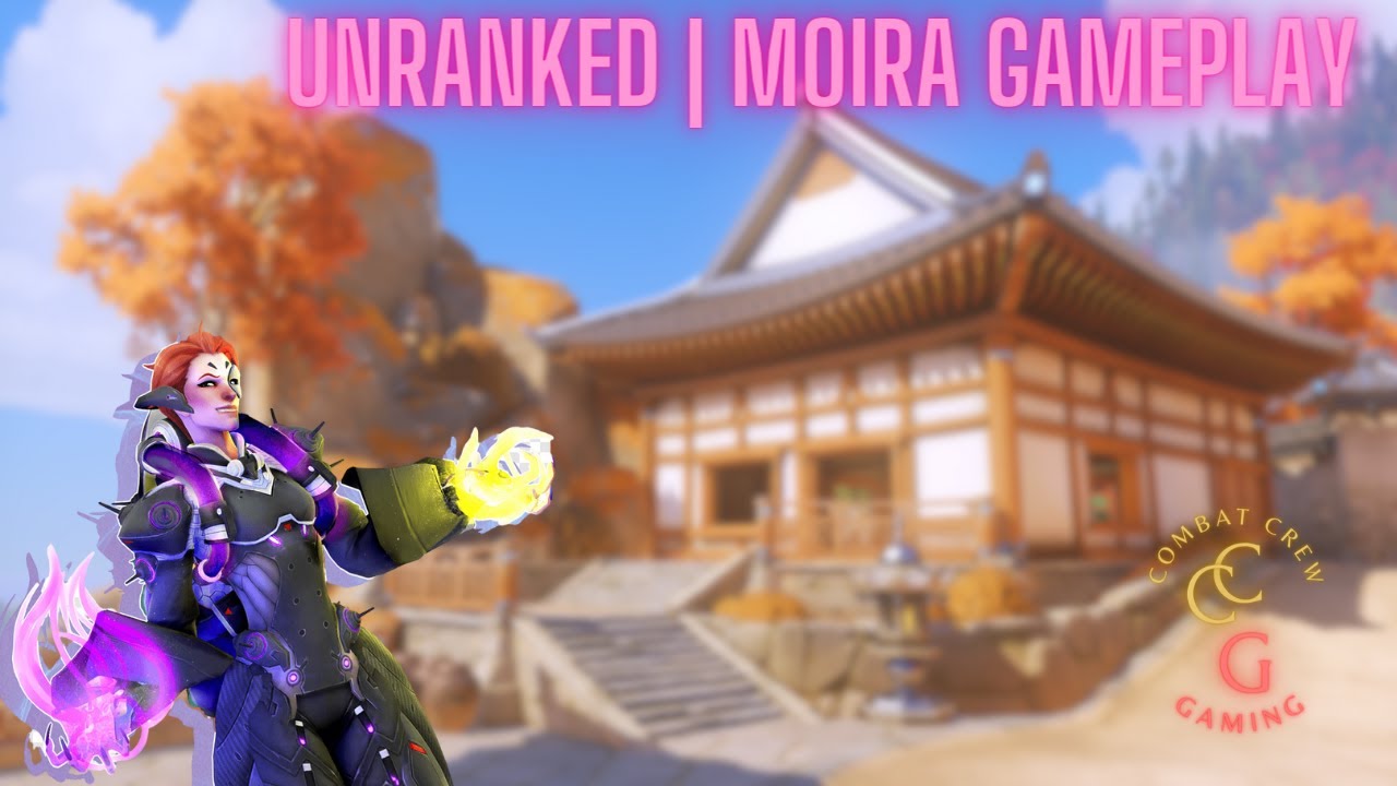 Moira Beginner Gameplay | Unranked - YouTube