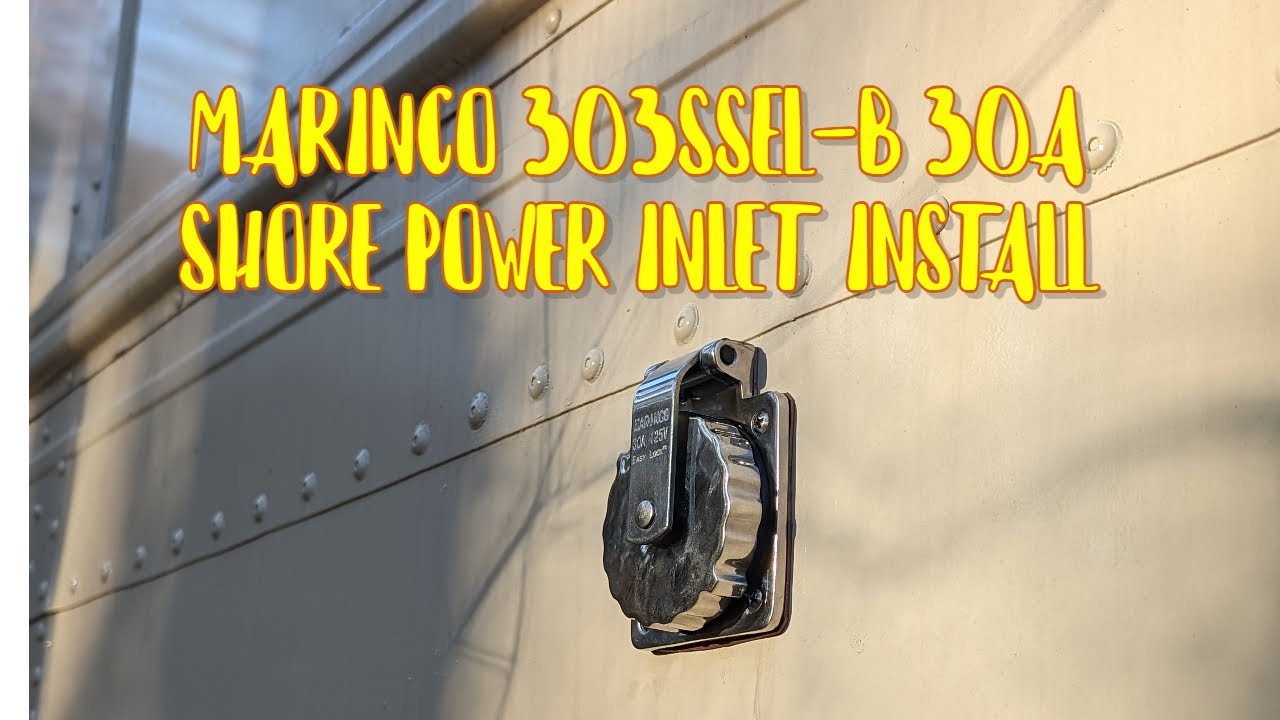How To Install Marinco 303SSEL-B Stainless Steel 30A Shore Power Inlet ...