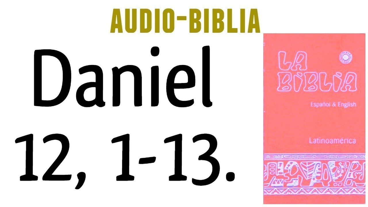 DANIEL 12, 1-13. [BIBLIA CATÓLICA] - YouTube