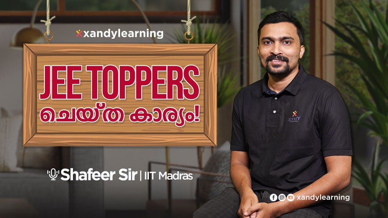 JEE Toppers ചെയ്ത കാര്യം ഇതാണ്! | JEE Toppers' Stories | Foundation ...