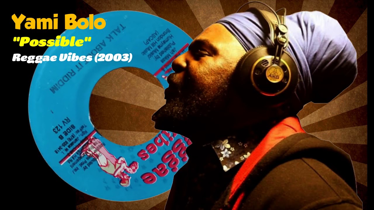 Yami Bolo - Possible (Reggae Vibes) 2003 - YouTube