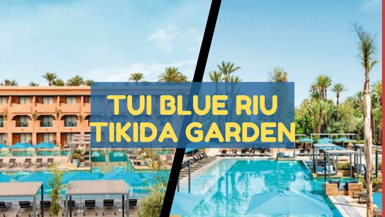 TUI BLUE Riu Tikida Garden Marrakech - All Inclusive Adults Only # ...