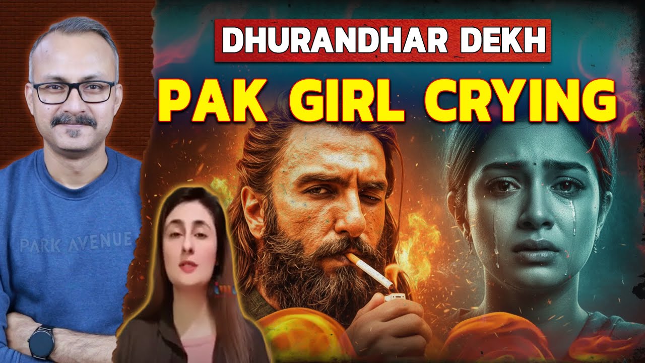 Dhurandhar Dekh Pakistani Girl Crying | धुरंधर देख पाकिस्तानी लड़की ...