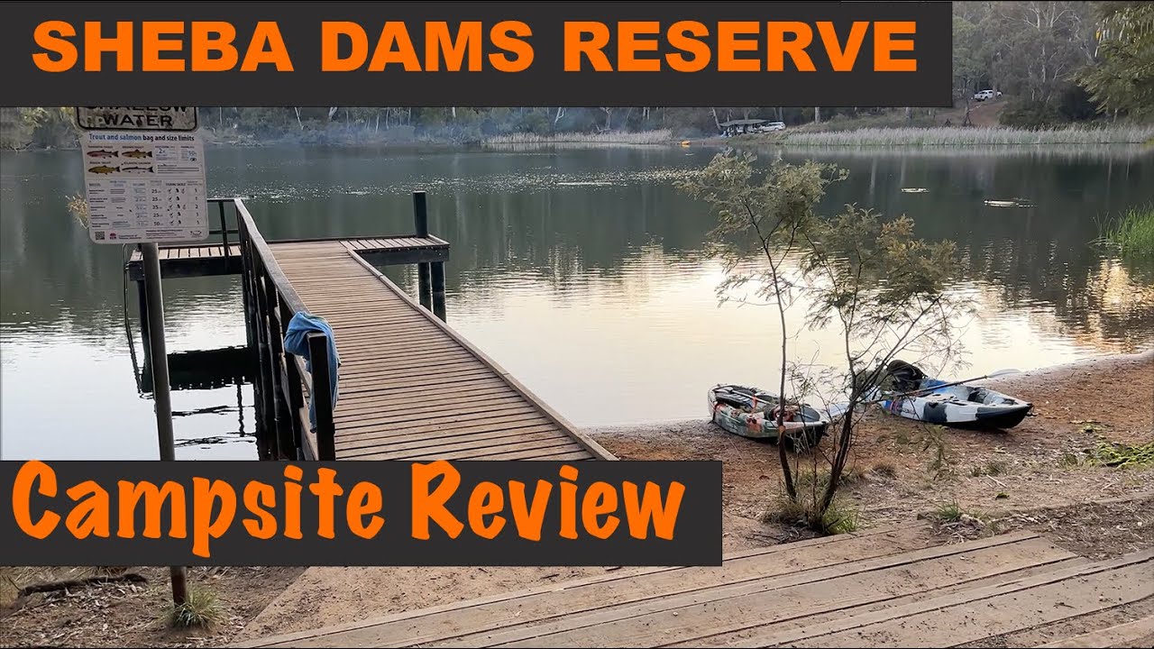 Sheba Dams Reserve Camping - YouTube