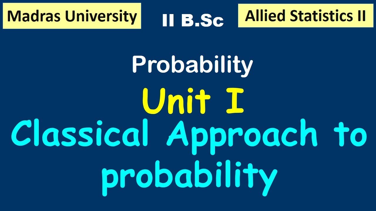 Classical approach to probability Allied Statistics II | Unit 1 ...