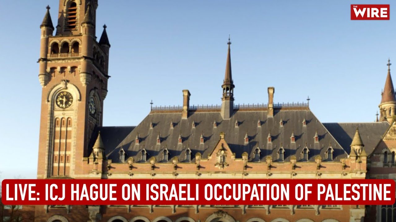 LIVE: ICJ Hague On Israeli Occupation of Palestine | The Wire Live ...