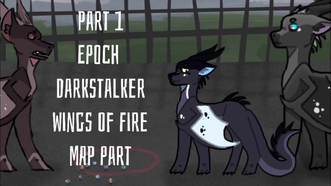 ( Part 1 ) Wings Of Fire Darkstalker MAP part Finished - YouTube
