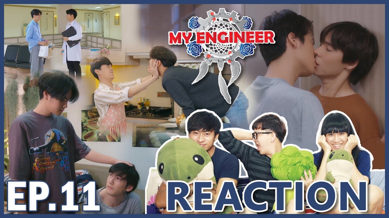 [REACTION] My Engineer มีช็อป มีเกียร์ มีเมียรึยังวะ | จูบเย้ยจันทร์ ...