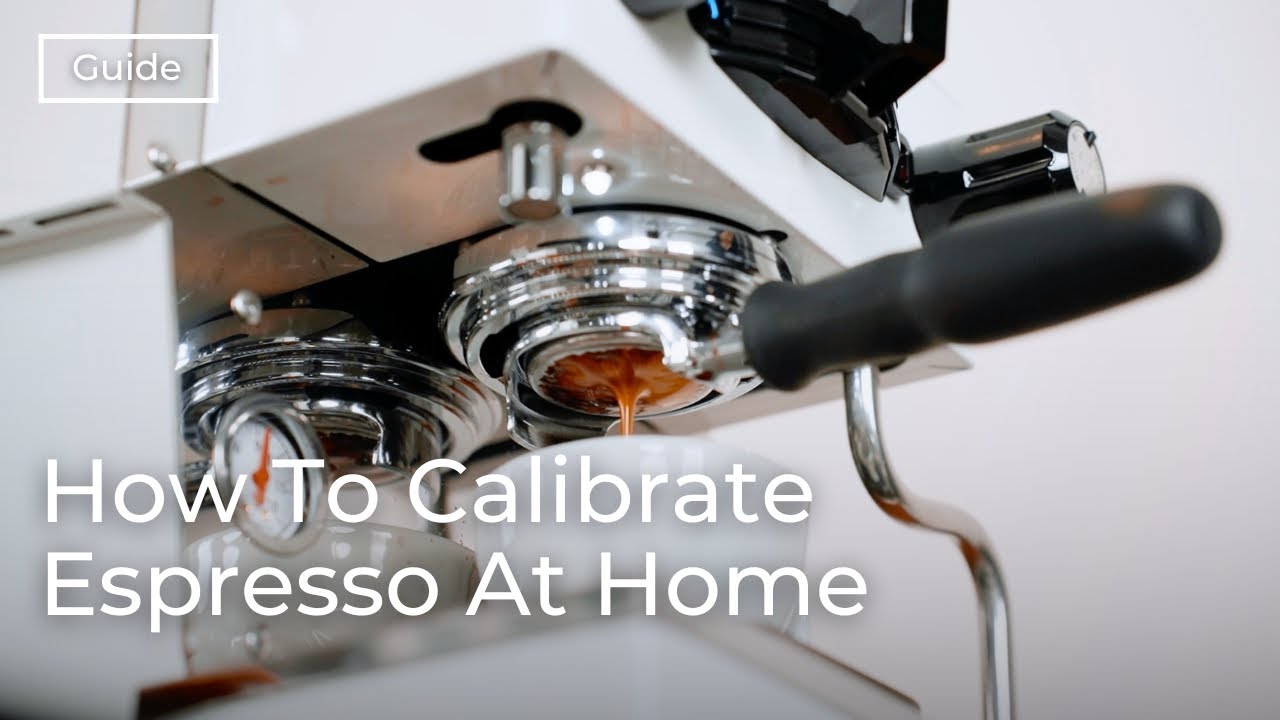 How To Calibrate Espresso At Home - YouTube