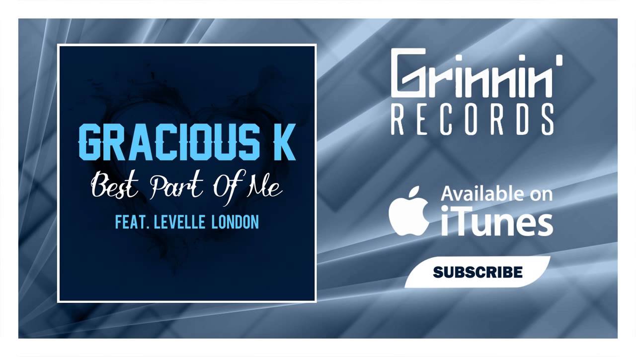 Gracious K feat. Levelle London - Best Part of Me (Instrumental) - YouTube