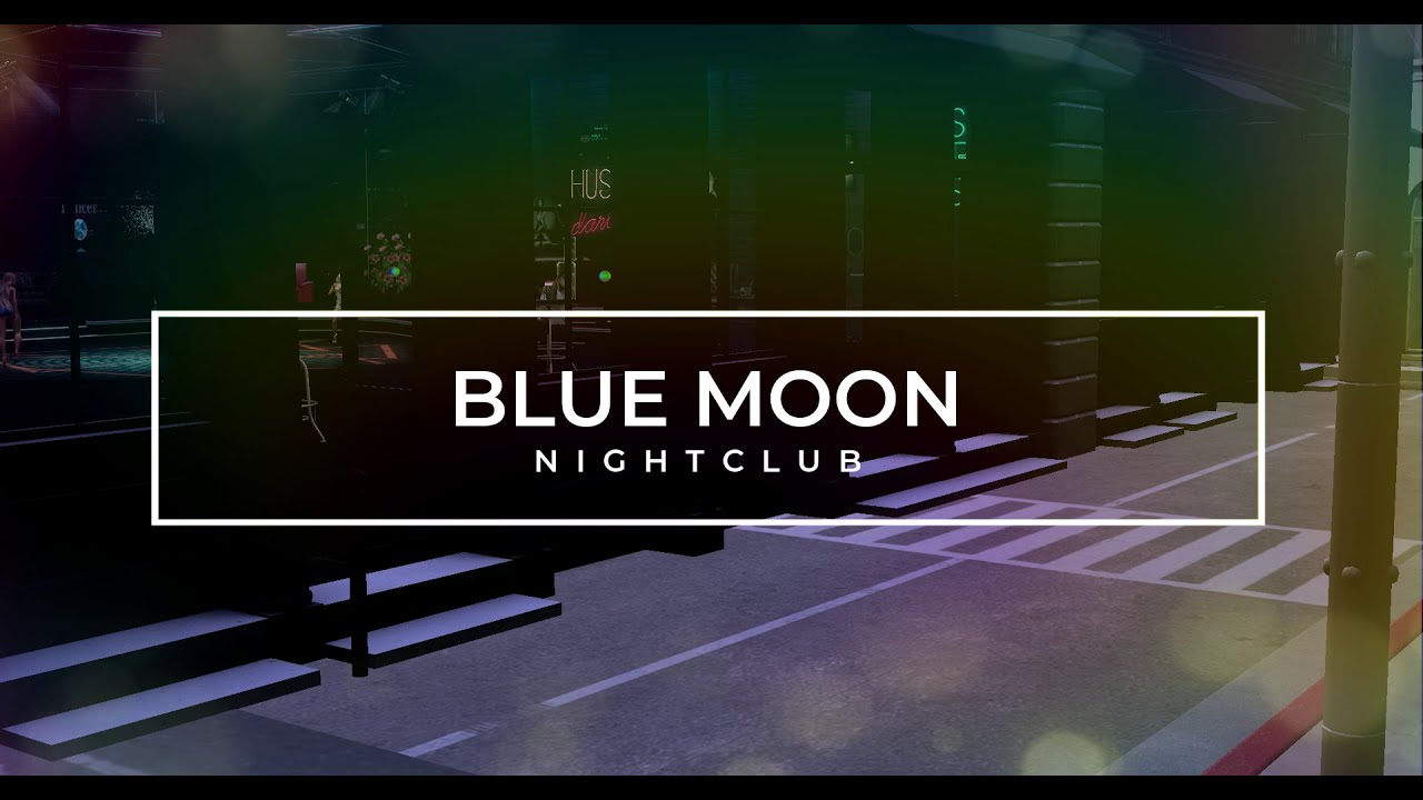 Second Life - BLUE MOON NIGHT CLUB - YouTube