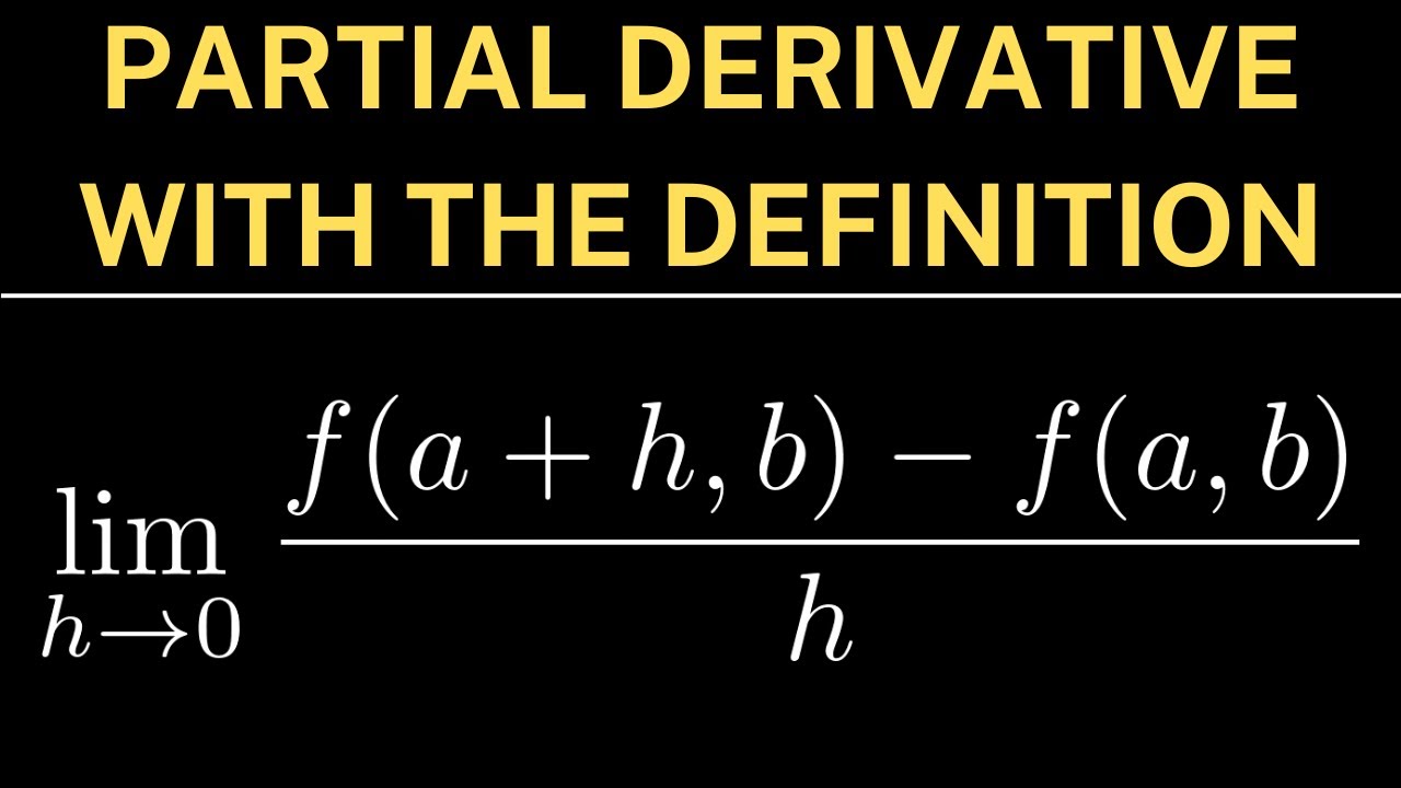 Finding A Partial Derivative With The Definition YouTube