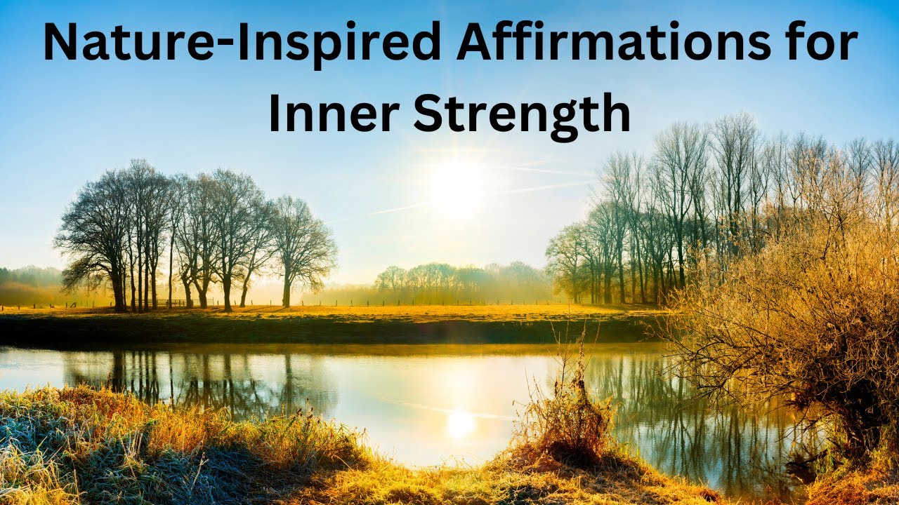 Empower Yourself: Nature-Inspired Affirmations for Inner Strength☘️🌿 ...