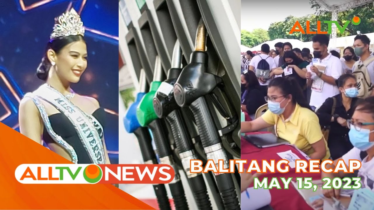 ALLTV News - Balitang Recap (May 15, 2023) - YouTube
