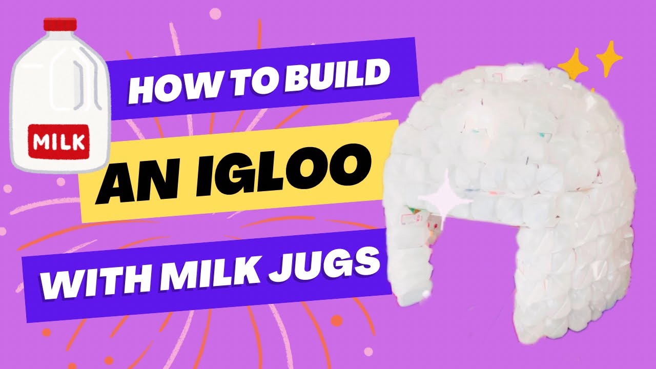 How to build an igloo out of milk jugs! - YouTube