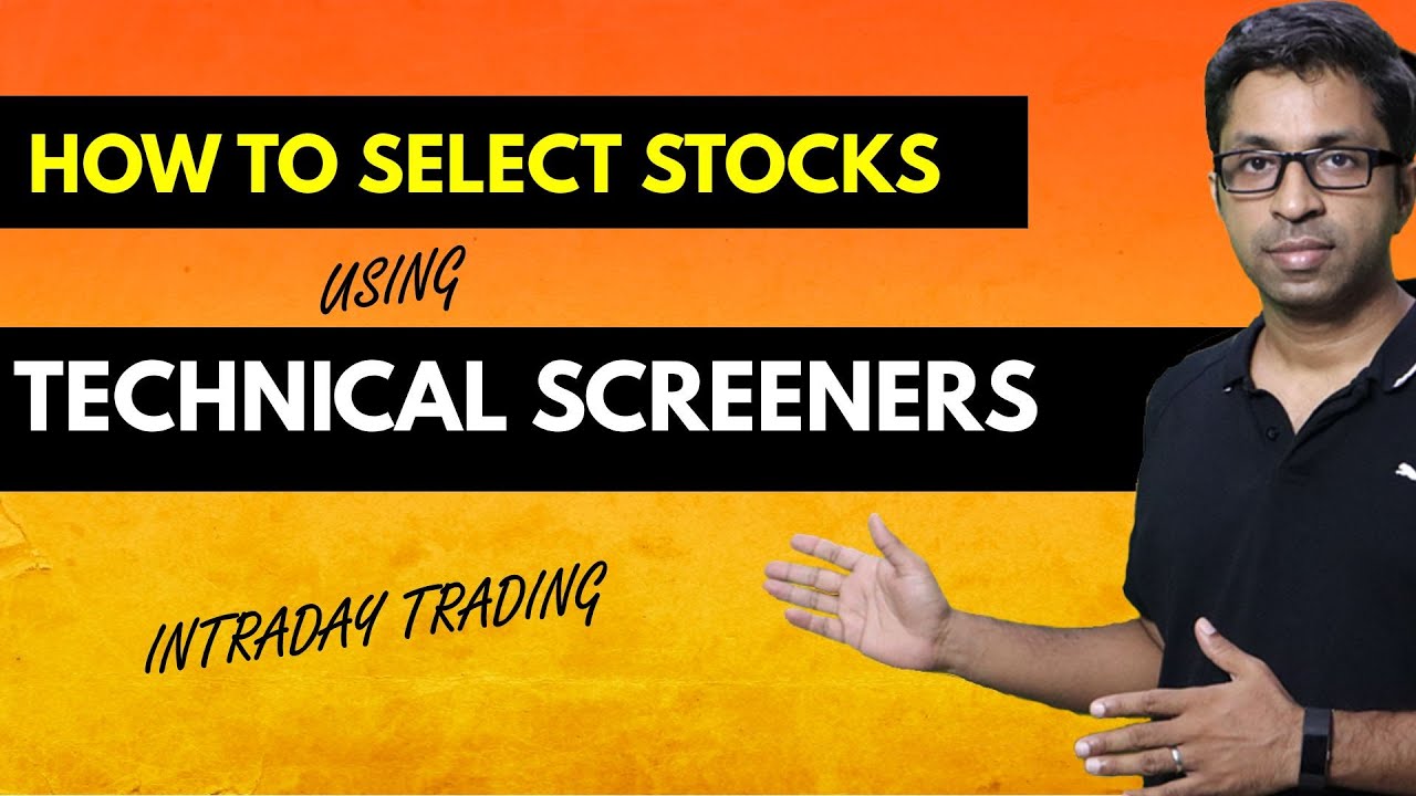 How to Select Stocks Using Technical Screeners - YouTube