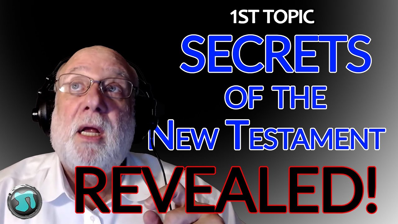 Secrets of the New Testament REVEALED! 855-952-4253 Call-In! R. Stuart ...