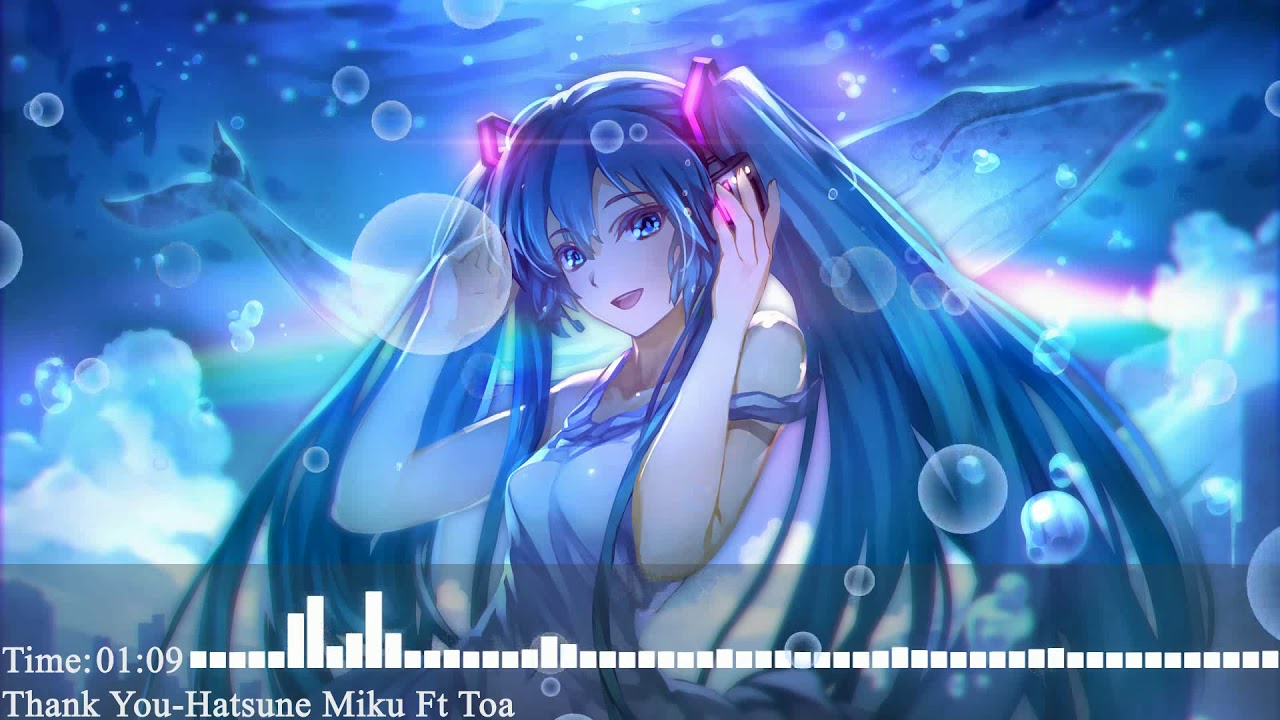 Thank You–(Toa Ft Hatsune Miku) - YouTube