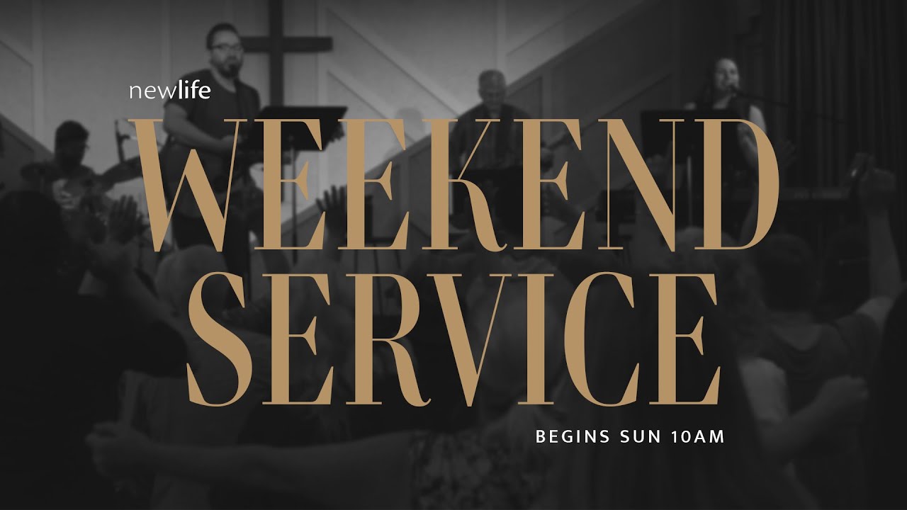 Weekend Service | Jul 21, 2024 | New Life - YouTube
