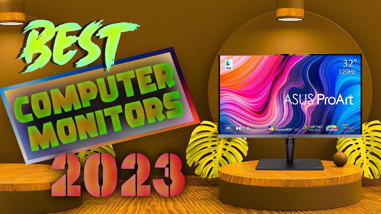 Top 7: Best Computer Monitors of 2023 - YouTube