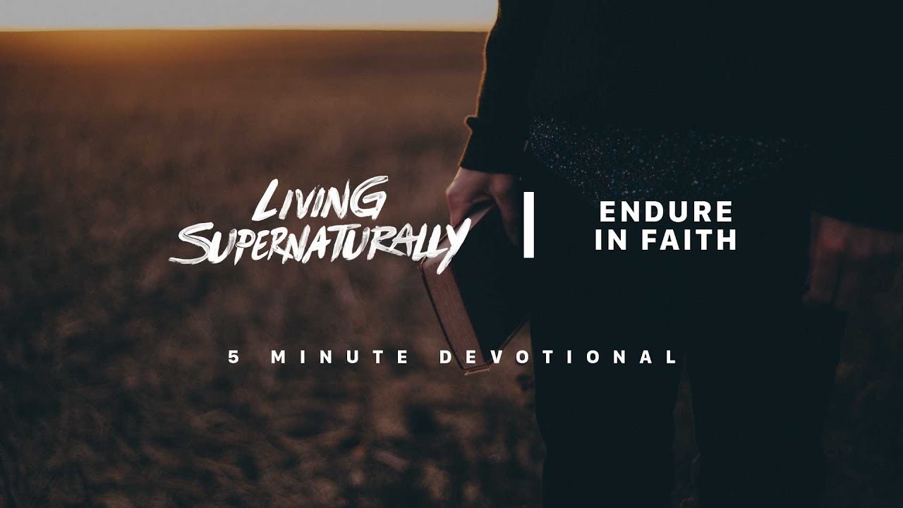 Endure in faith (Friday September 21) - YouTube