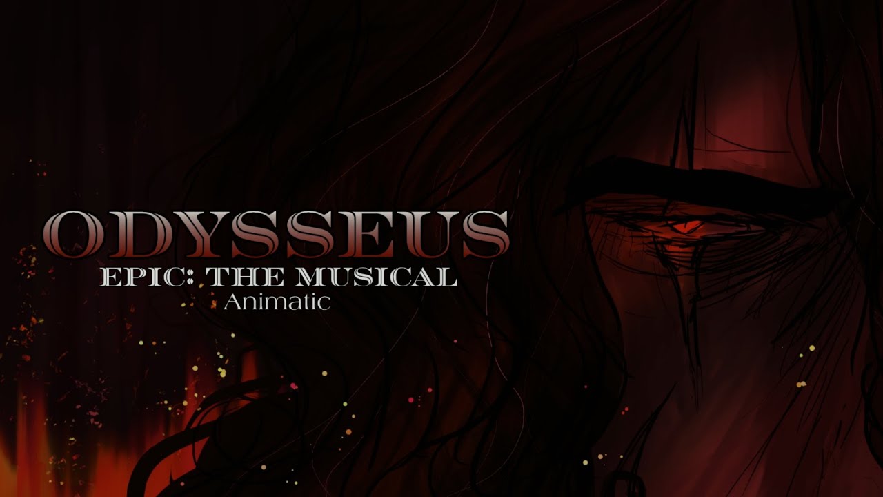 Odysseus || EPIC: The Musical • Animatic - YouTube