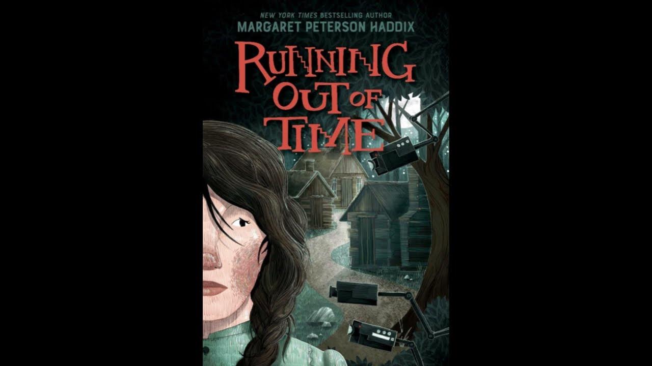 "Running Out of Time" By Margaret Peterson Haddix - YouTube