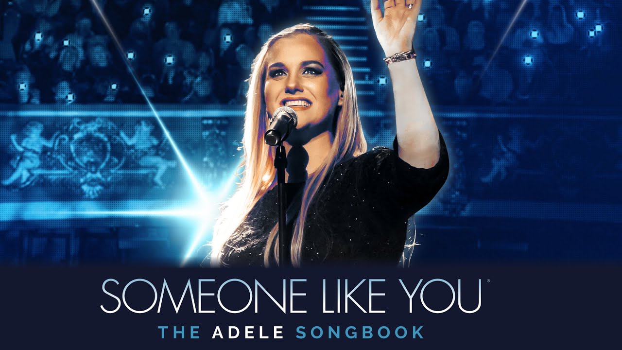 Someone Like You - The Adele Songbook | Hall for Cornwall | 08 SEP ...
