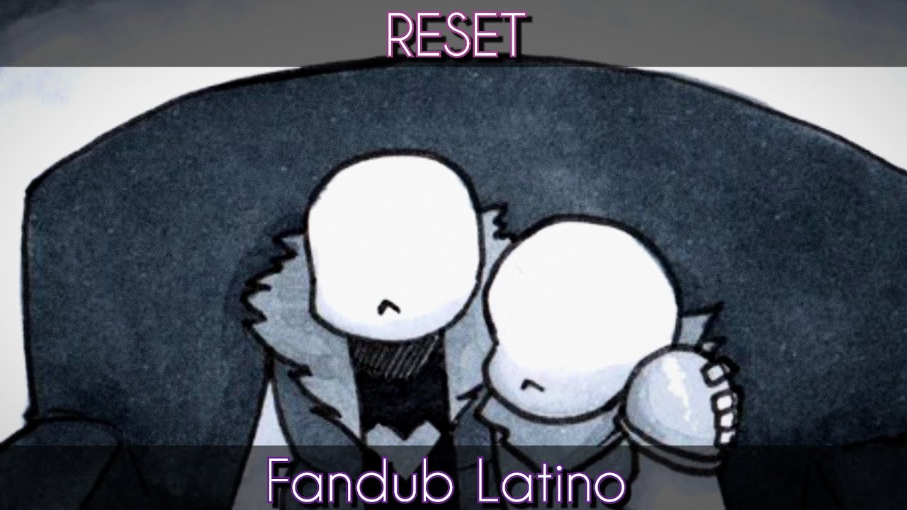 Reset | Comic Dub Español Latino | Underverse - YouTube