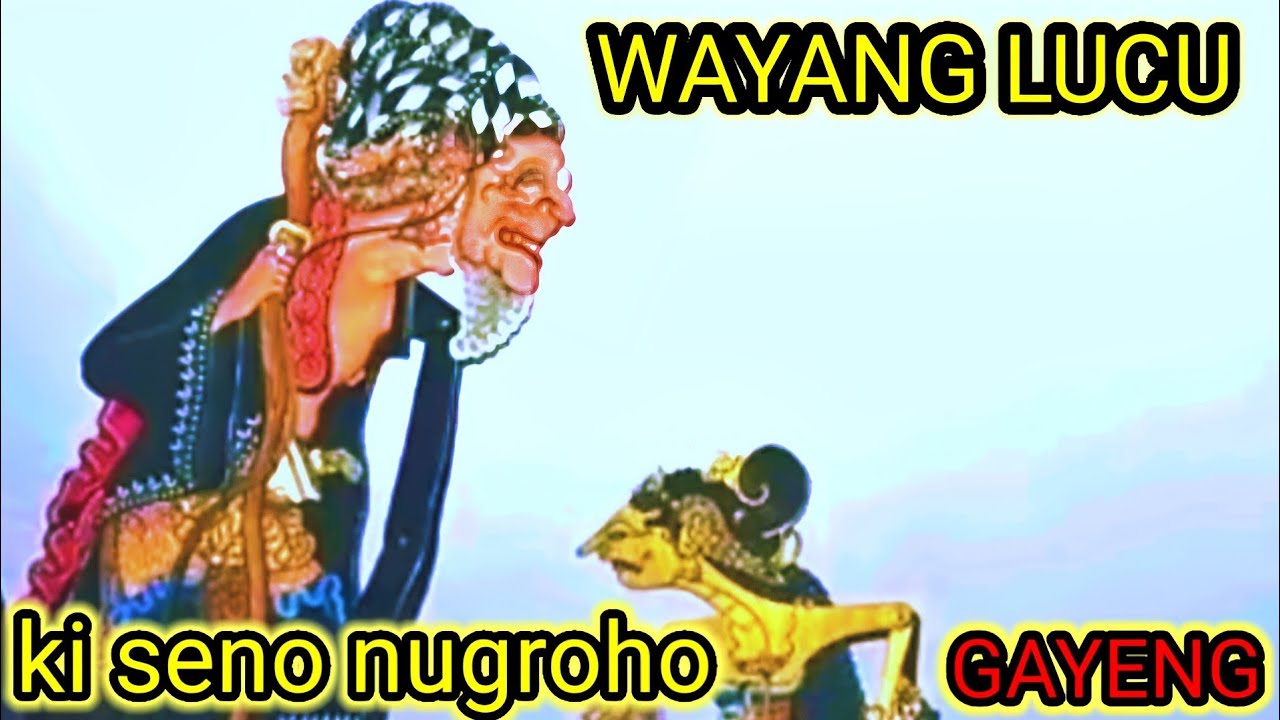 WAYANG PALING LUCU WAYANG KULIT KI SENO NUGROHO - YouTube