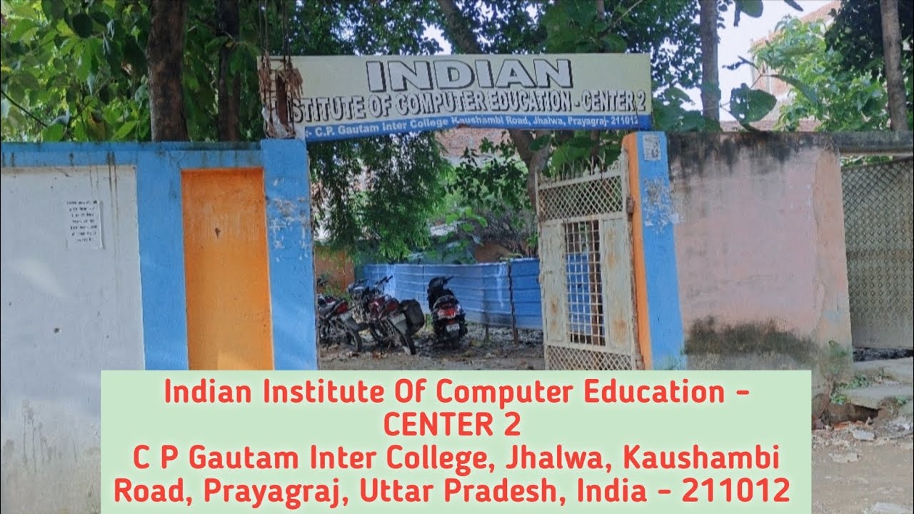 Indian Institute Of Computer Education-Centre 2..C P Gautam Inter ...