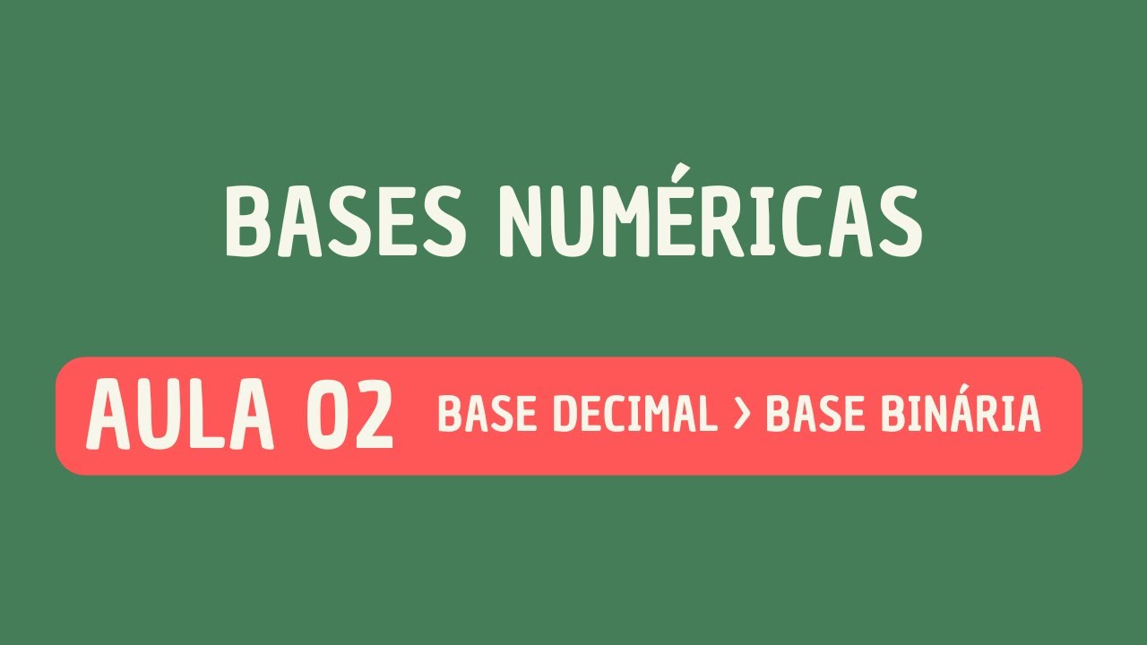 Aula_02: Bases Numéricas - Conversão da base 10 para base 02 - YouTube