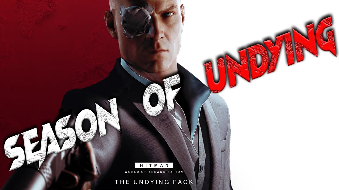 HITMAN 3 Season of Undying Roadmap 2024 Update New Challenges The ...