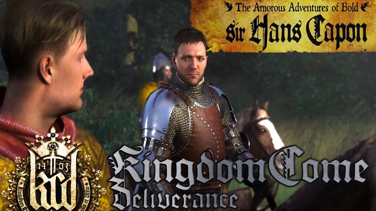 The Amorous Adventures Of Sir Hans Capon ★ Kingdom Come: Deliverance ...