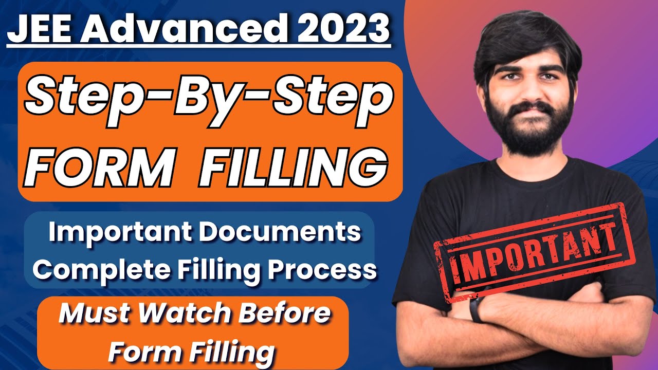 How to Fill JEE Advanced Form 2023 | JEE Advanced 2023 Application ...