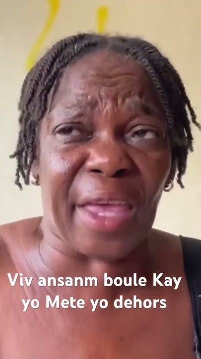 viv Ansanm Boule Kay Yo Mete YO dehors Anpil Tonbe Malade Pran kolera - YouTube