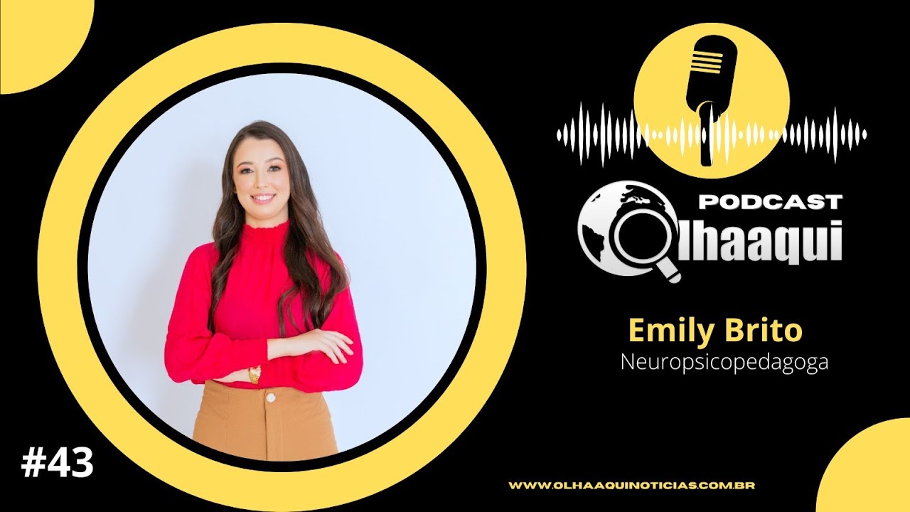 Podcast Olha Aqui #43 Emily Brito - YouTube