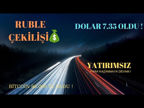 RUBLE ÇEKİLİŞİ ! DOLAR VE KRİPTO PARA KAZANDIĞIMIZ SİTELERDEKİ SON DURUM !
