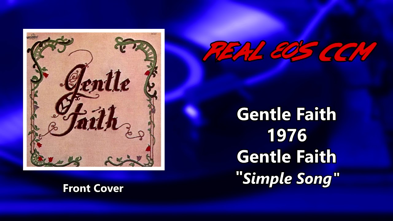 Gentle Faith - Simple Song (HQ) - YouTube