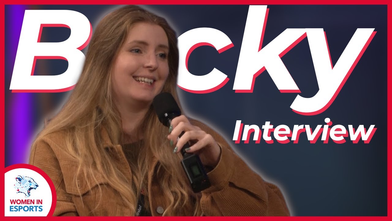 Becky // Women in Esports Interview - YouTube