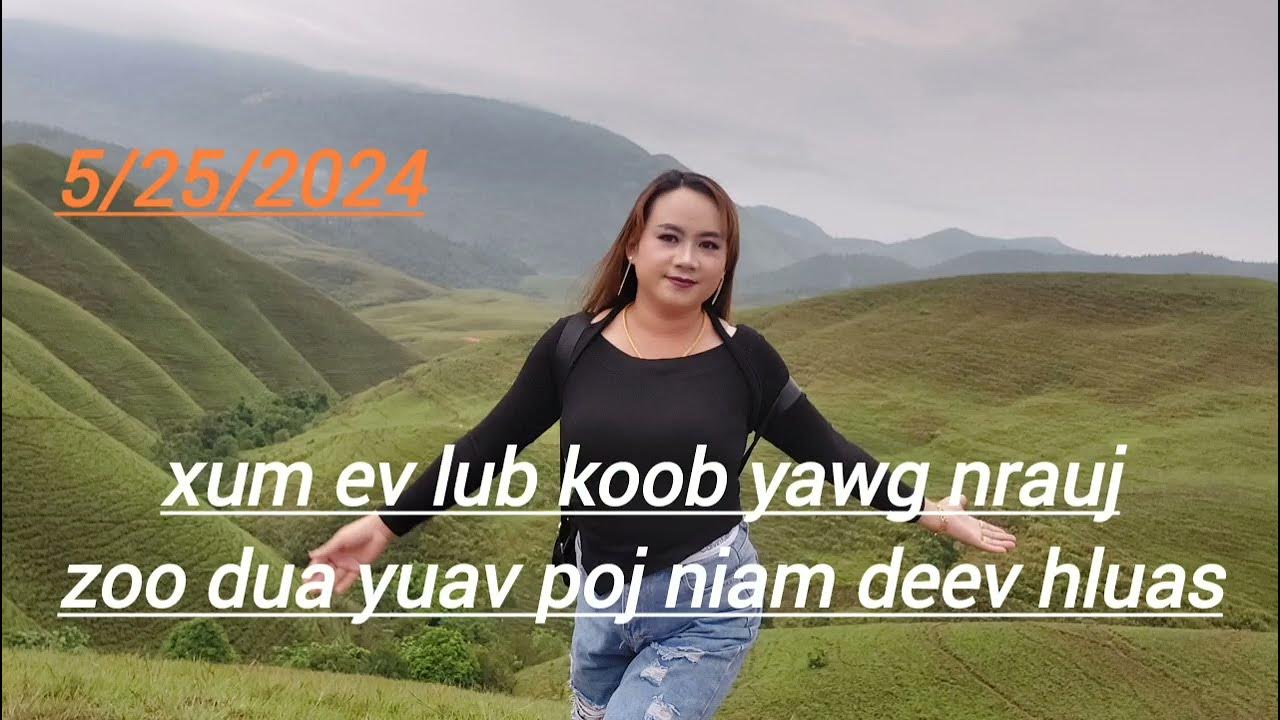 xum ev lub koob yawg nrauj zoo dua yuav poj niam deev hluas 5/25/2024 - YouTube