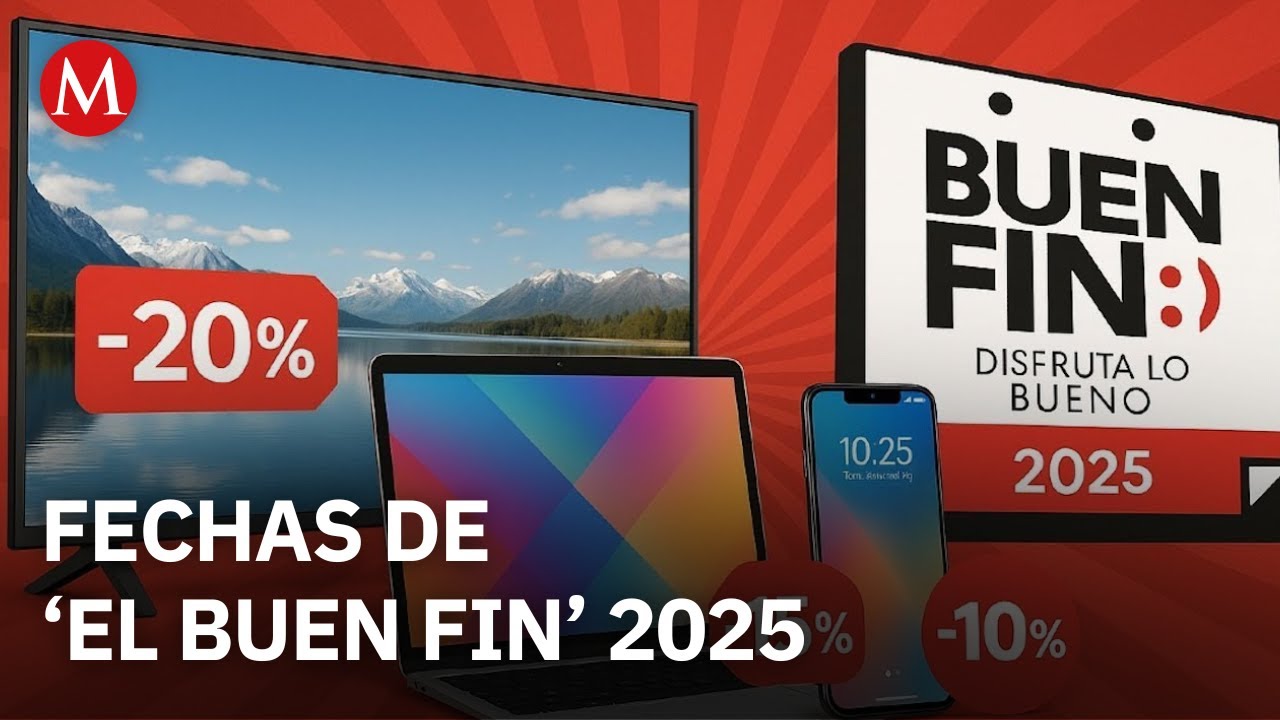El Buen Fin 2025 ya tiene calendario: entérate de los días de ...