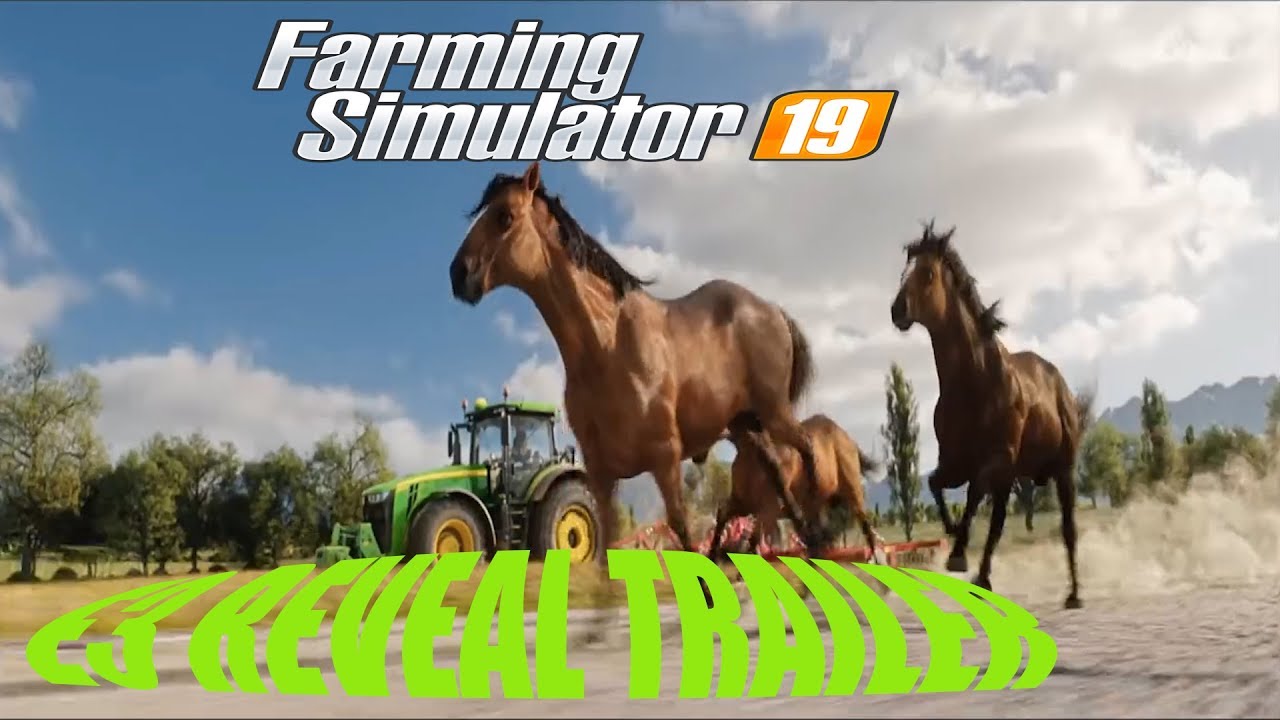 Farming Simulator 19 CGI Reveal - Horses, New Game Engine, 2 New Maps ...