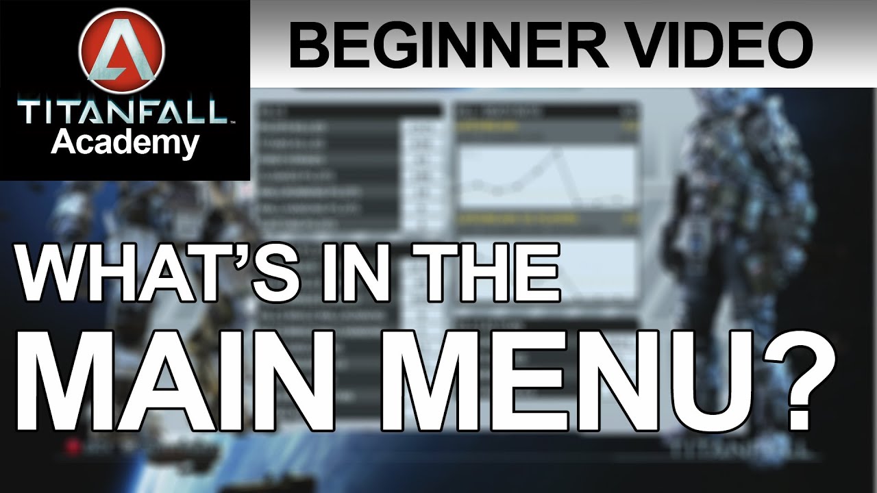Titanfall - Main Menu Walkthrough - YouTube