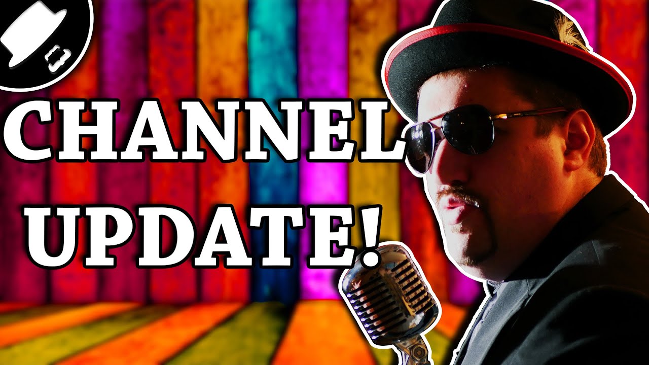 Channel Update - YouTube