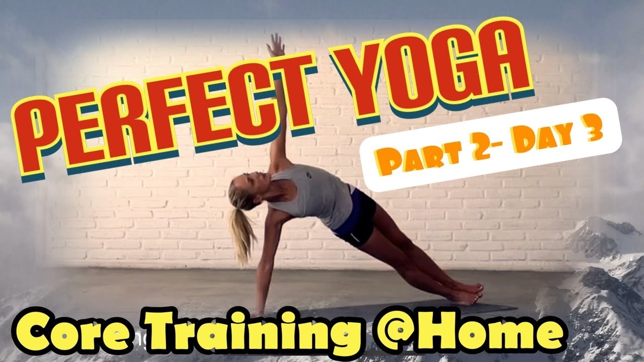 Part 2- Day 3 for a Perfect Yoga| A perfect home workout at this time ...