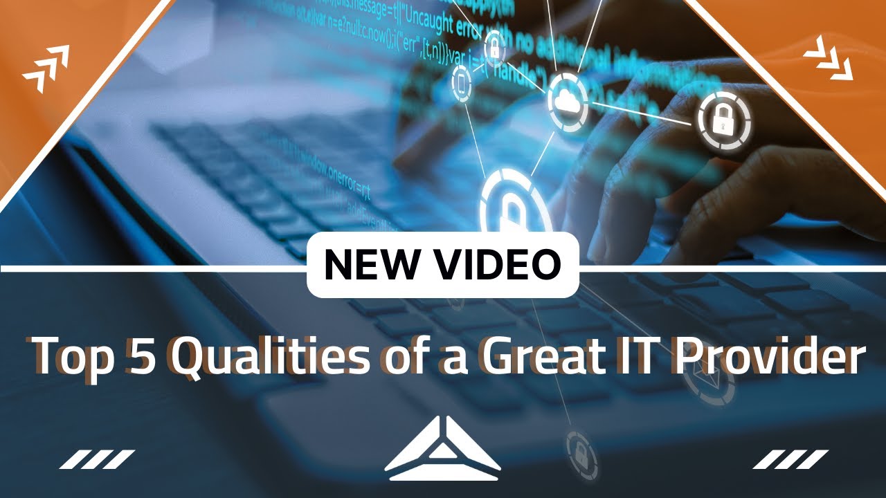 Top 5 Qualities of a Great IT Provider - YouTube