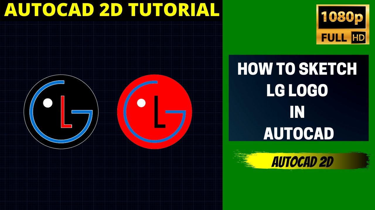 AUTOCAD 2D TUTORIAL|LG ICON IN AUTOCAD|AUTOCAD 2D BEGINNER TUTORIAL ...