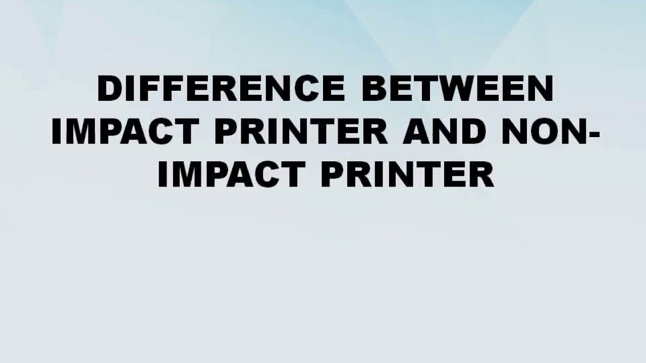 Difference Between Impact Printer And Non Impact Printer Impact difference-between-impact-printer-and-non-impact-printer-impact