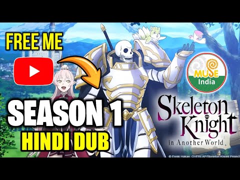 Finally Aa Gya Skeleton Knight In Another World Season 1 Hindi Dub! Muse India 